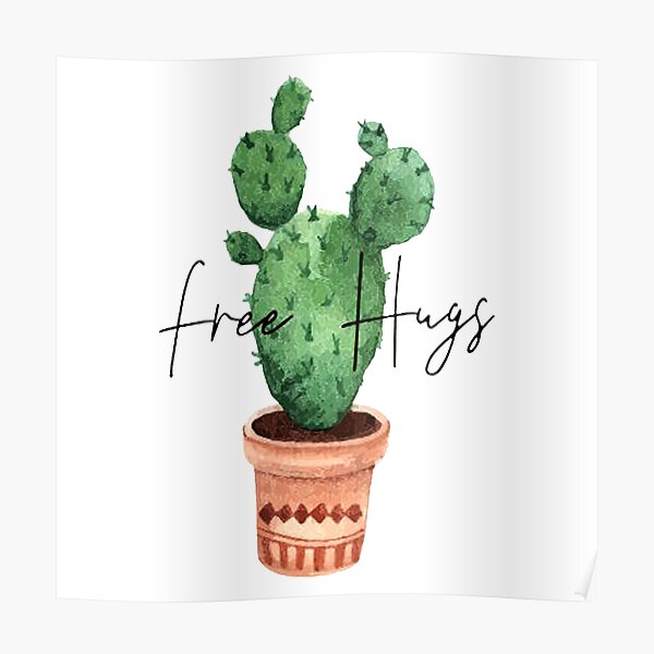 "Free Hugs Watercolor Cactus Fan Art" Poster by Supoerters | Redbubble