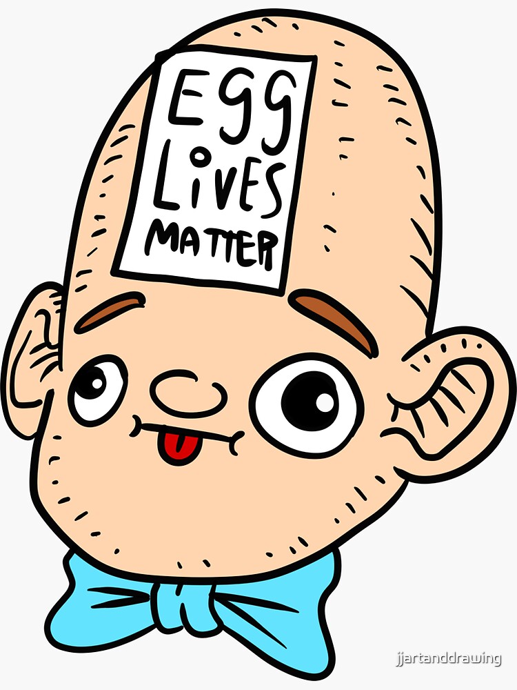 "egg lives matter. bald man jokes. funny balding doodle." Sticker by ...