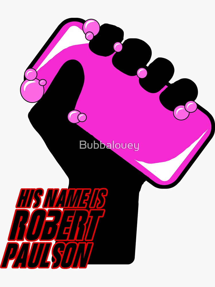 "His Name Is Robert Paulson" Sticker for Sale by Bubbalouey | Redbubble