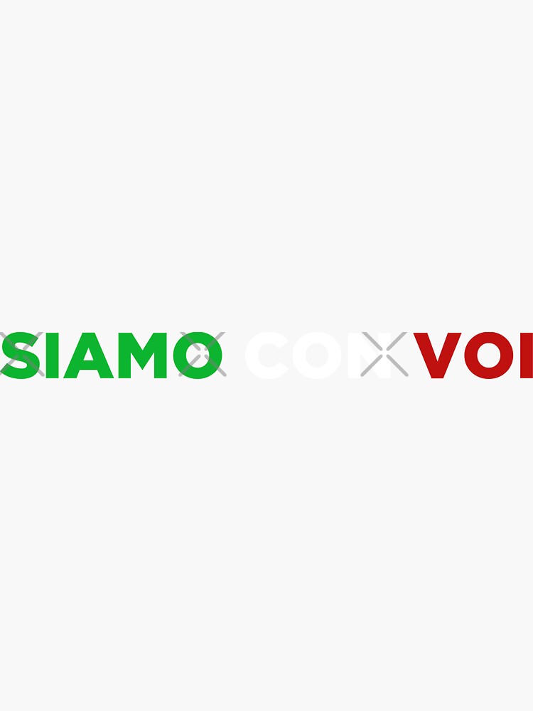 "Siamo con voi" Sticker by Geempah | Redbubble