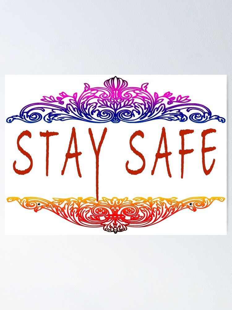 "stay safe people" Poster by lamiabent | Redbubble