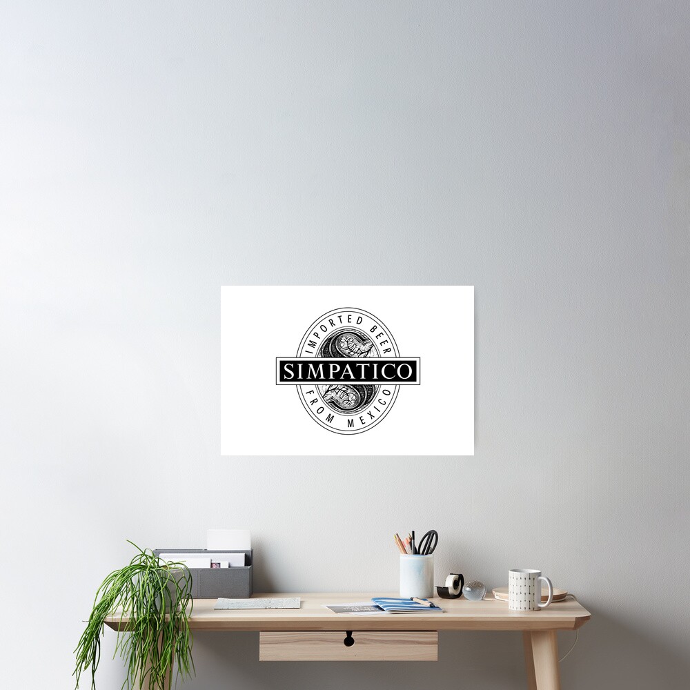 "Cerveza Simpatico - Beer Mexican" Poster for Sale by estudio3e | Redbubble