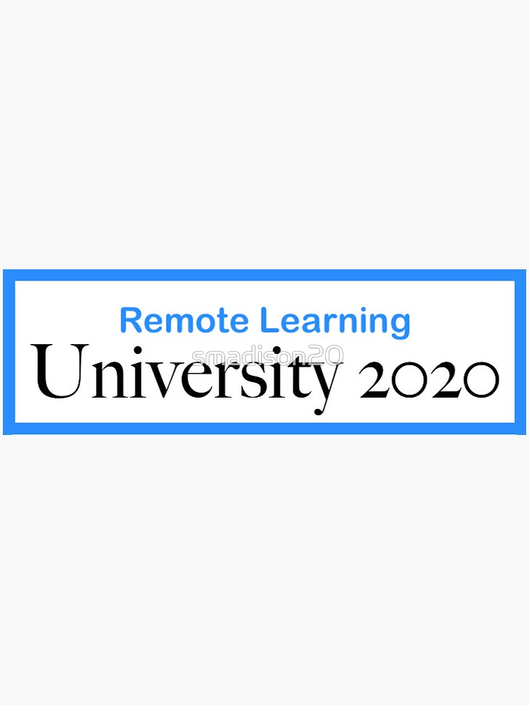 "Remote Learning University" Sticker for Sale by smadison20 | Redbubble