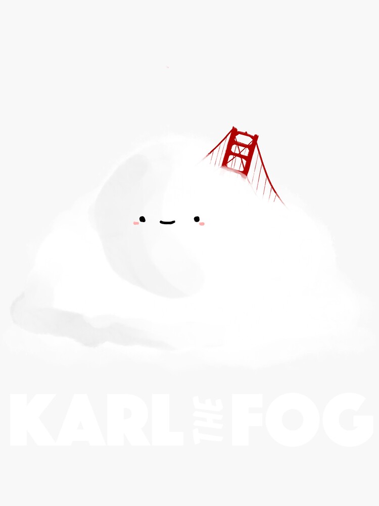 "Karl The Fog Of San Francisco" Sticker for Sale by ChuArts | Redbubble