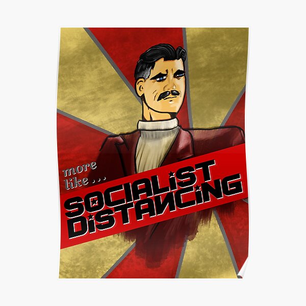 "Socialist Distancing" Poster by JonnyGrubb | Redbubble
