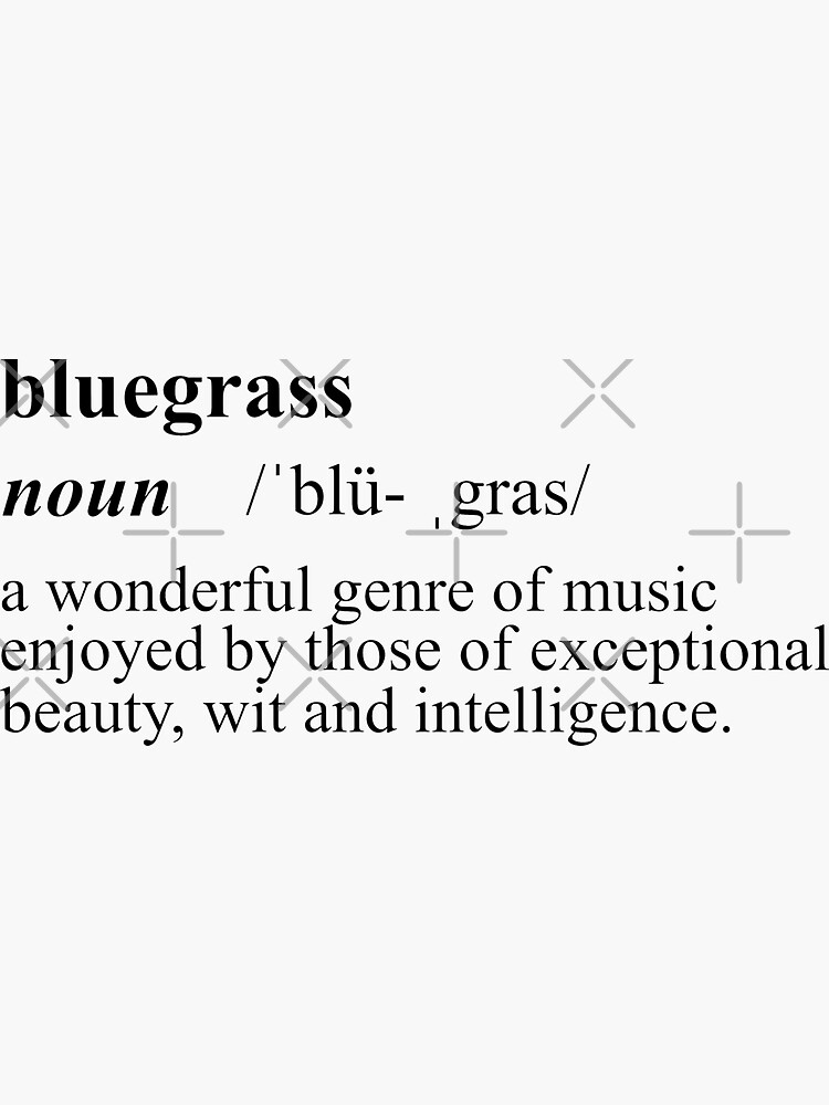 "Funny Bluegrass Definition Gift For Music Fans" Sticker for Sale by ...