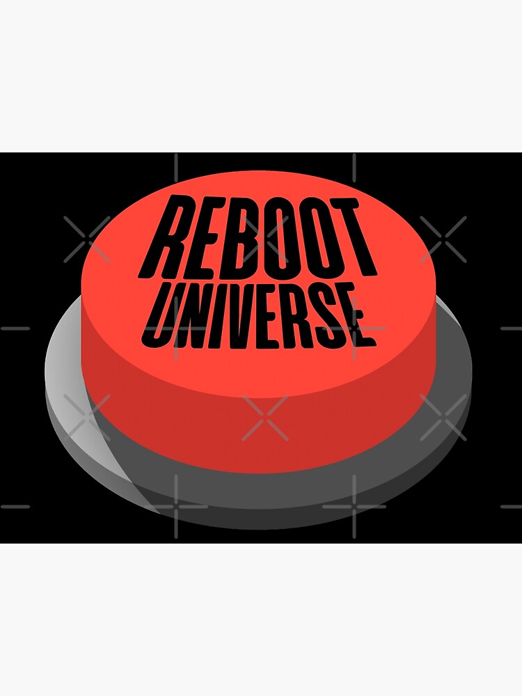 "Reboot Universe Funny - 2020 Meme" Poster for Sale by JackCurtis1991 ...