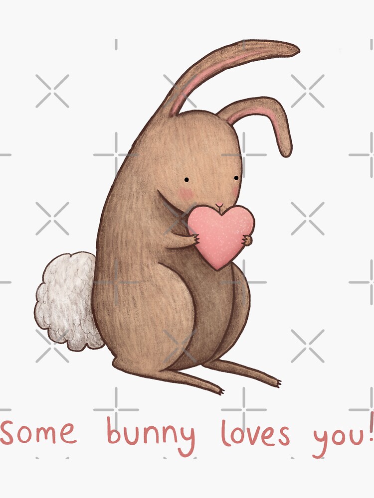 "Some Bunny Loves You" Sticker for Sale by SophieCorrigan | Redbubble