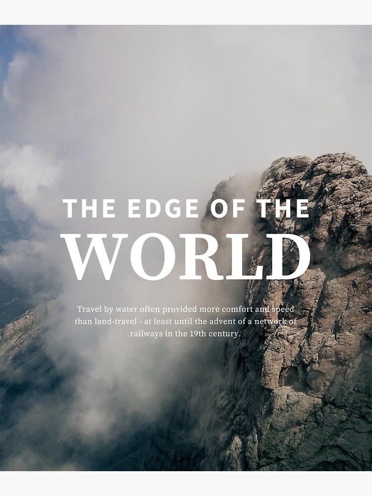 "Edge Of The World Quote.Typography, Pattern Nature Premium Print ...