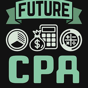"Future CPA Accounting Student" Art Board Print for Sale by jaygo ...