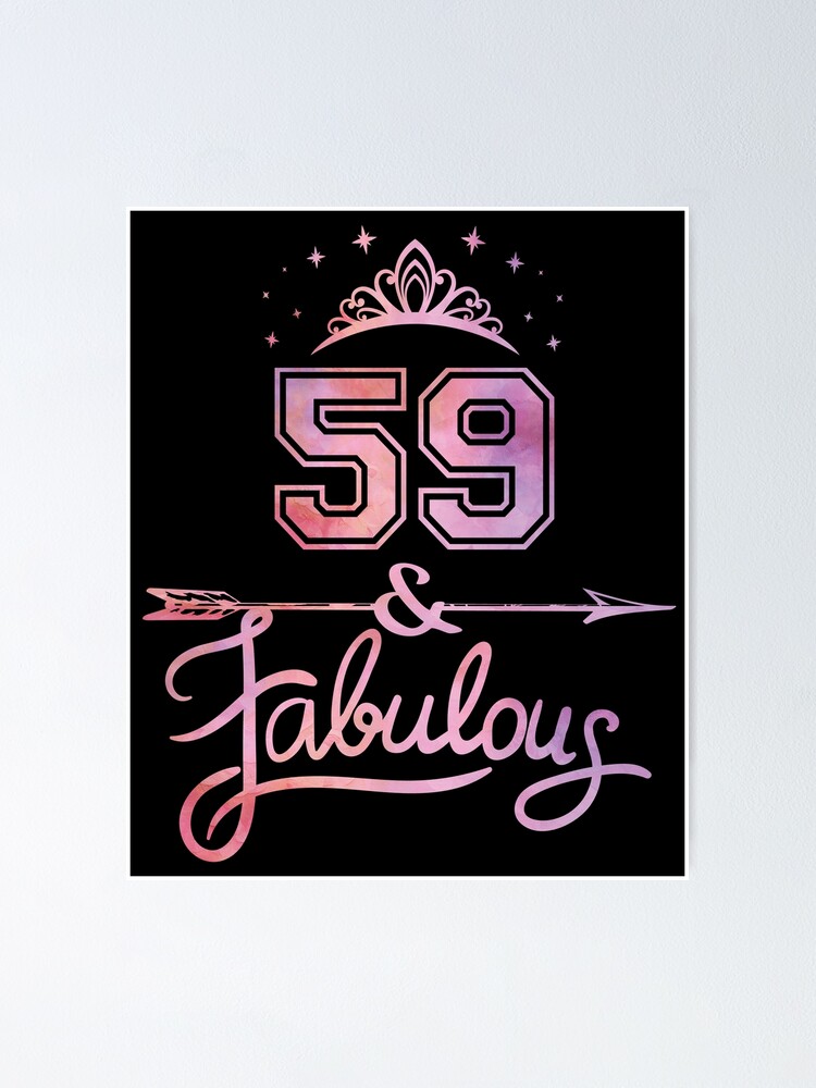 "Women 59 Years Old And Fabulous Happy 59th Birthday product" Poster ...