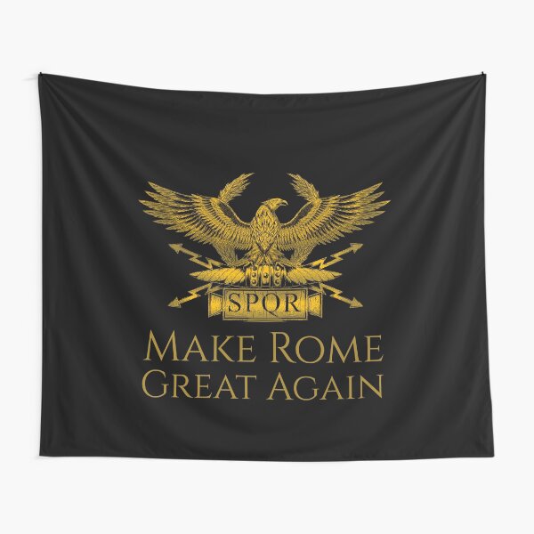 "Make Rome Great Again Legionary Aquila Motivational Ancient Rome SPQR ...