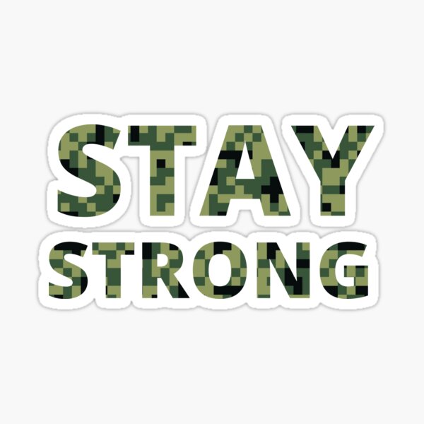 "Stay Strong" Sticker for Sale by nischaynamdev | Redbubble