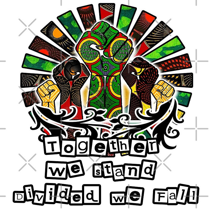 "Together we Stand divided we fall" by artbyomega | Redbubble