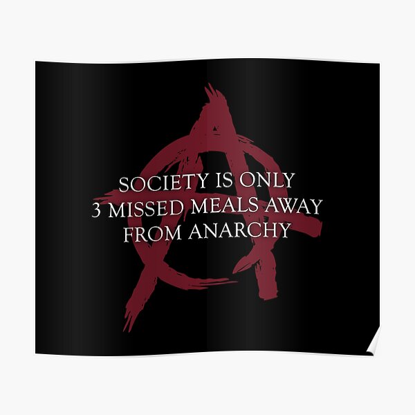 "Anarchy Quote" Poster for Sale by BrianSmith84 | Redbubble
