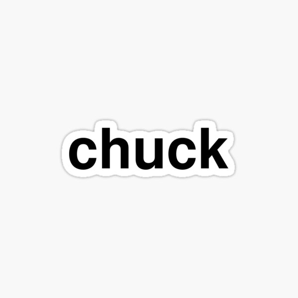 "chuck" Sticker for Sale by ninov94 | Redbubble