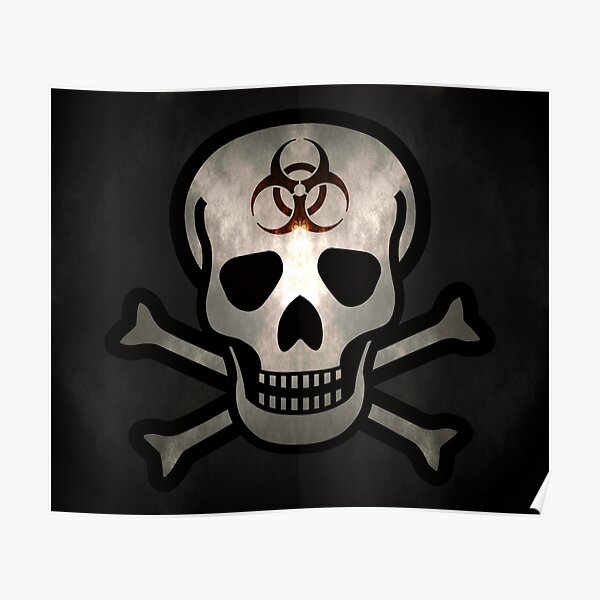 "Skull and Bones Biohazard in a Dark Light" Poster for Sale by ...