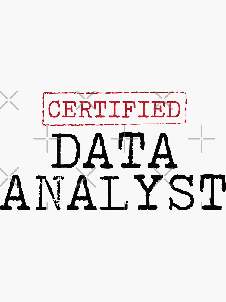 "Certified Data Analyst" Sticker by teesaurus | Redbubble