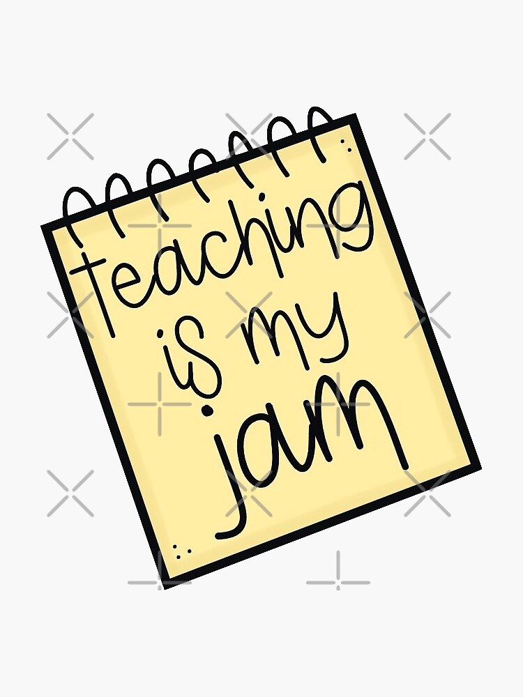 "Teaching is my jam" Sticker for Sale by laceyykk | Redbubble