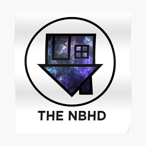 The Nbhd Posters | Redbubble