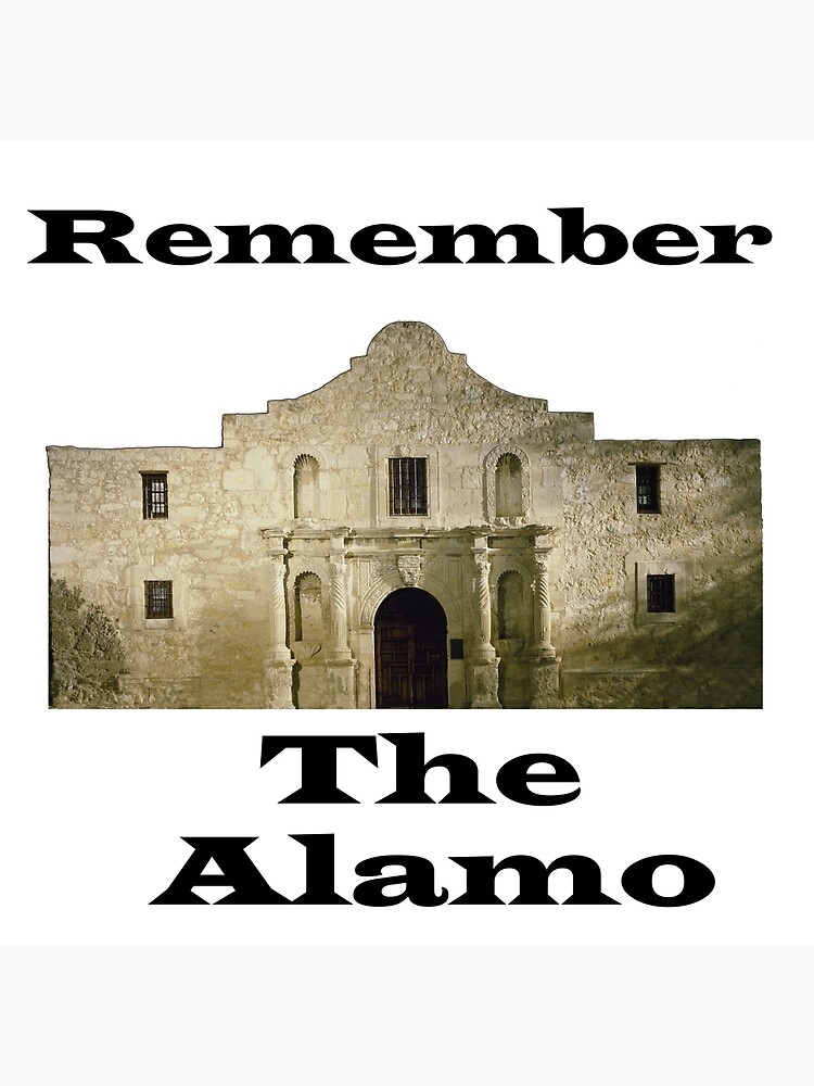 "Remember the Alamo" Poster by mosfunky | Redbubble