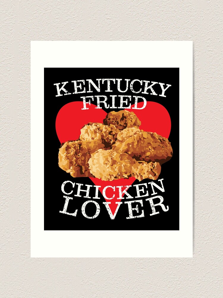 "KFC Lover I Love Fried Chicken" Art Print by LifedankArt | Redbubble
