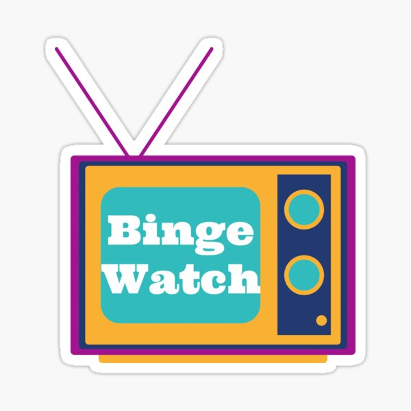 "Binge Watch" Sticker for Sale by SoTrendy | Redbubble