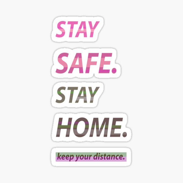 "Stay Safe." Sticker by FanitsaArt | Redbubble
