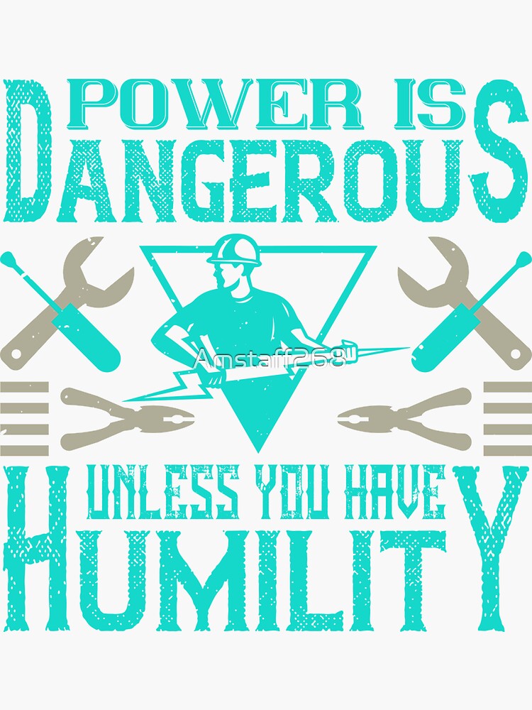 "Power is Dangerous" Sticker for Sale by Amstaff268 | Redbubble