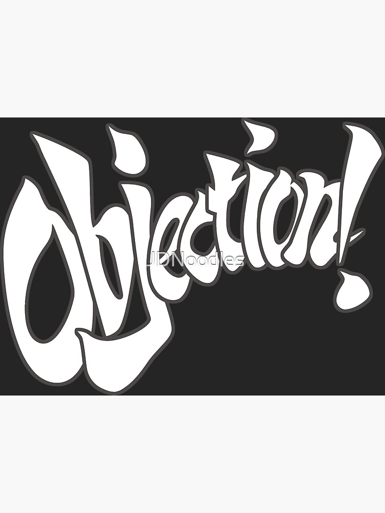 "Objection!" Poster for Sale by JDNoodles | Redbubble
