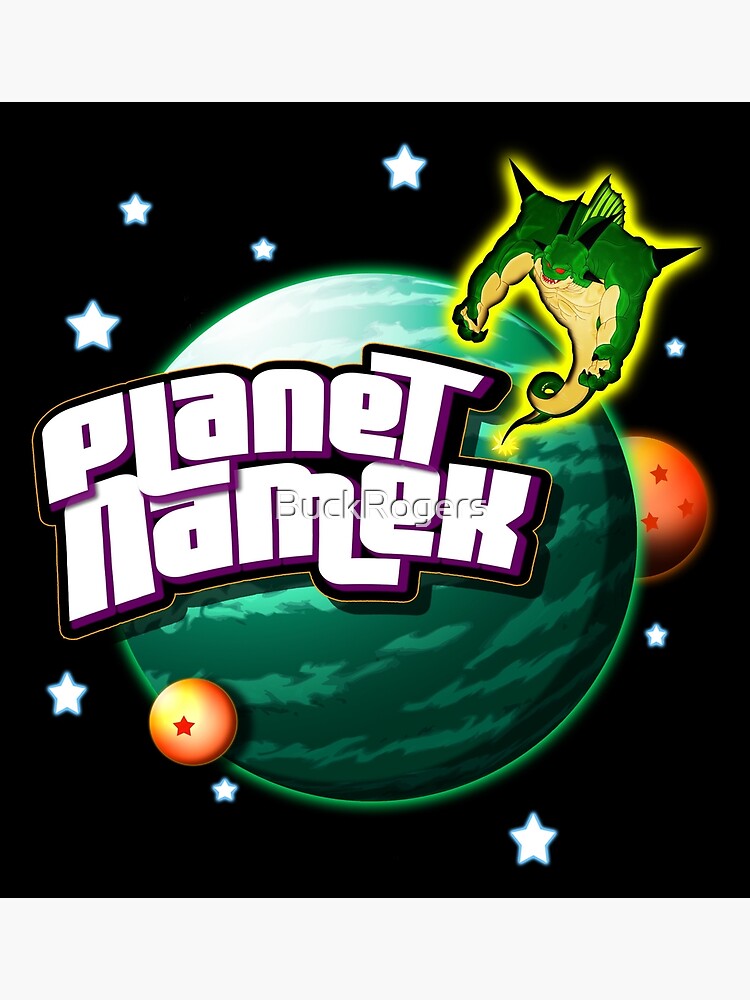 "Planet Namek (Stars)" Poster by BuckRogers | Redbubble