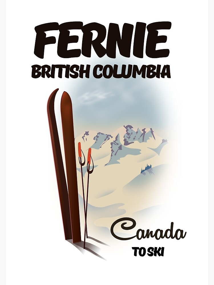 Fernie British Columbia Vintage Ski Sports Poster Poster For Sale By Vectorwebstore Redbubble