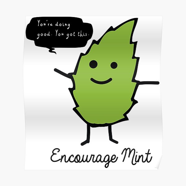 "Encourage Mint" Poster for Sale by canossagraphics | Redbubble