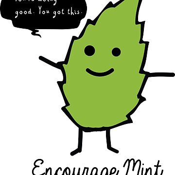 "Encourage Mint" Sticker for Sale by canossagraphics | Redbubble