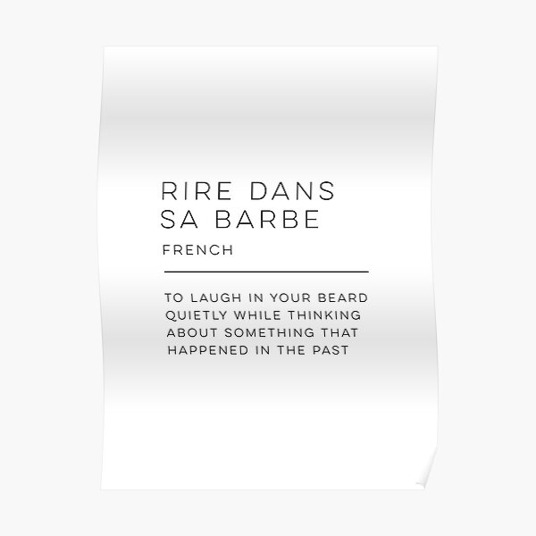 "Rire Dans Sa Barbe Definition" Poster for Sale by wisemagpie | Redbubble