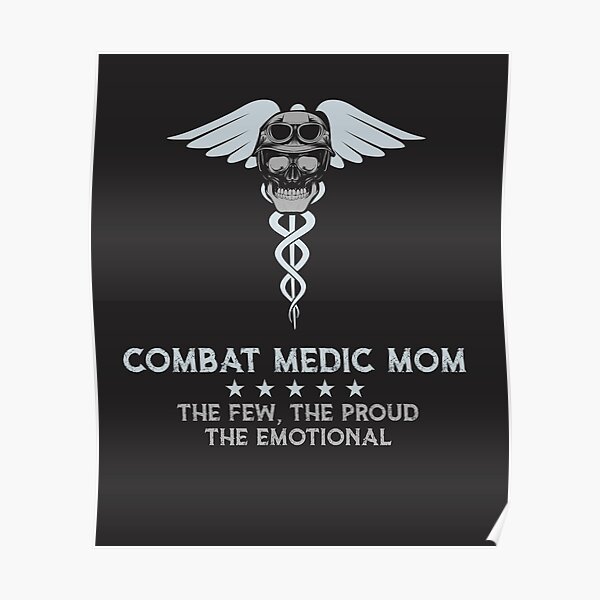 "Combat Medic Mom Paramedic Nurse Doctor" Poster by FMJanny | Redbubble