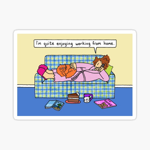 "Working from Home Self-isolation Cartoon Humor" Sticker by KateTaylor ...