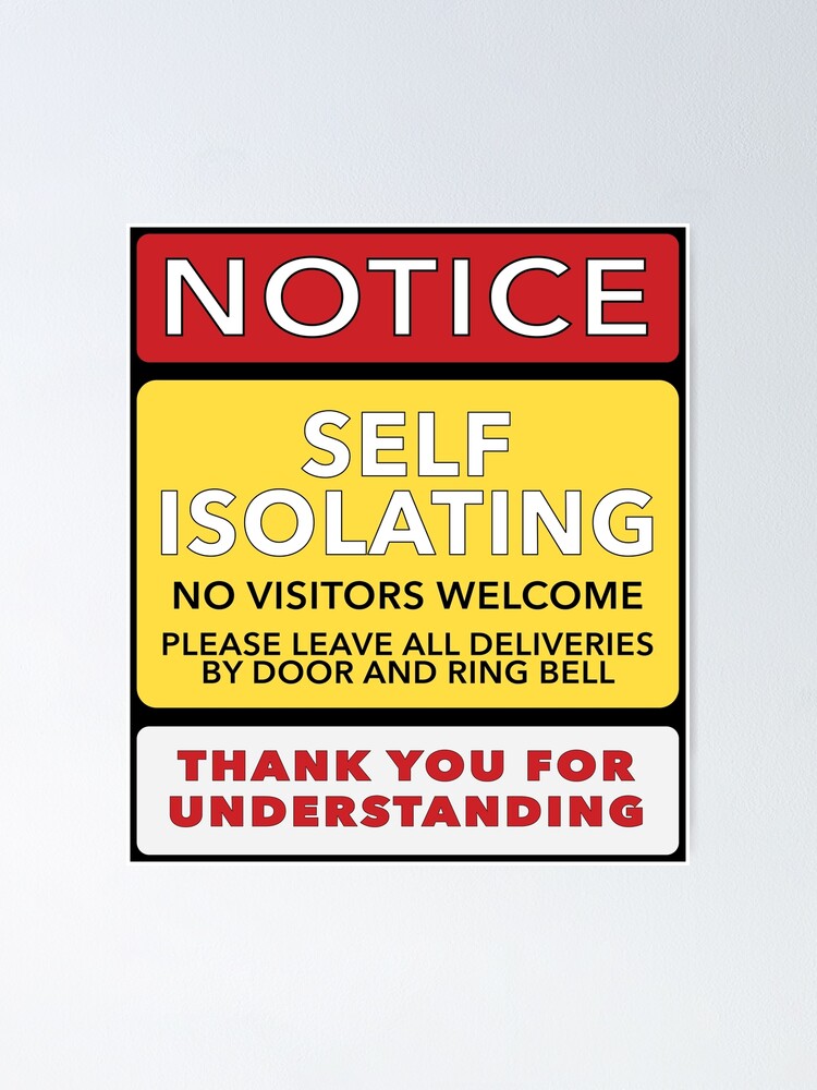 "NOTICE: Self Isolating Household Corona Door Sign nCoV" Poster by ...