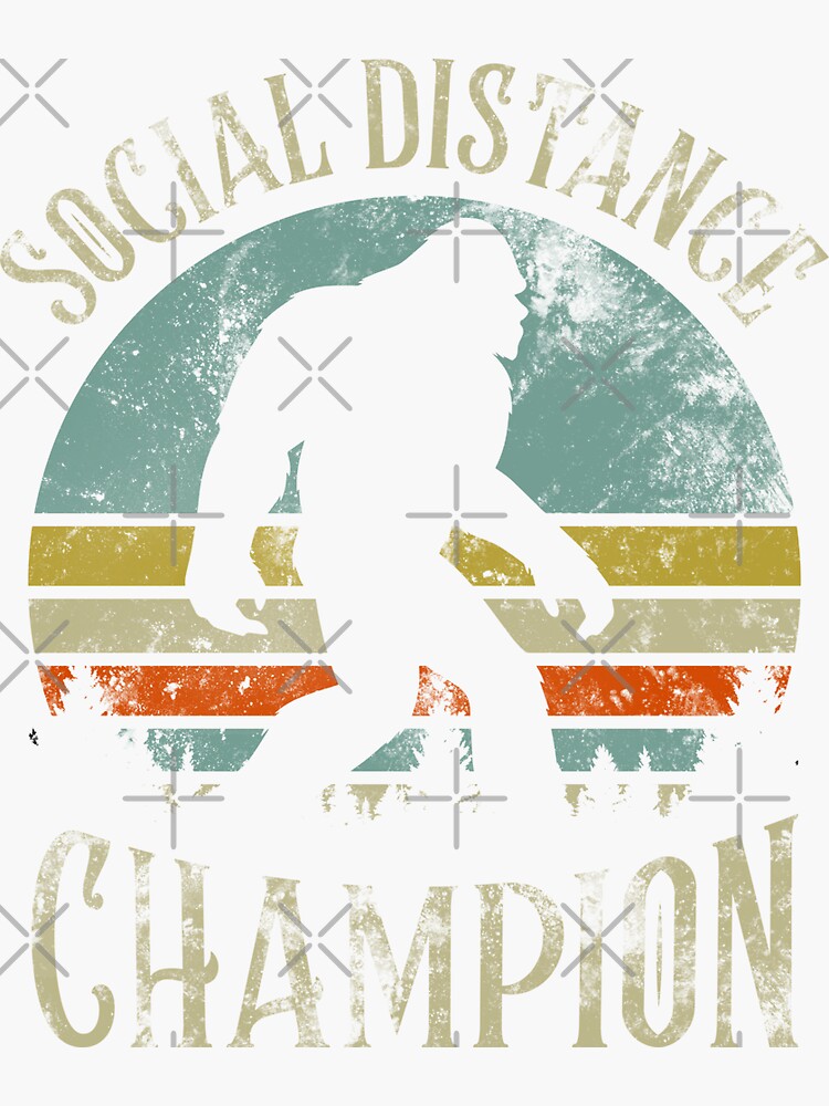 "Social Distancing Champion Trendy Meme Funny Bigfoot" Sticker by ...