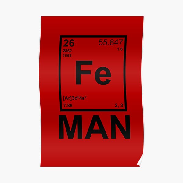 "Fe (Iron) Man" Poster for Sale by jessicagillies | Redbubble