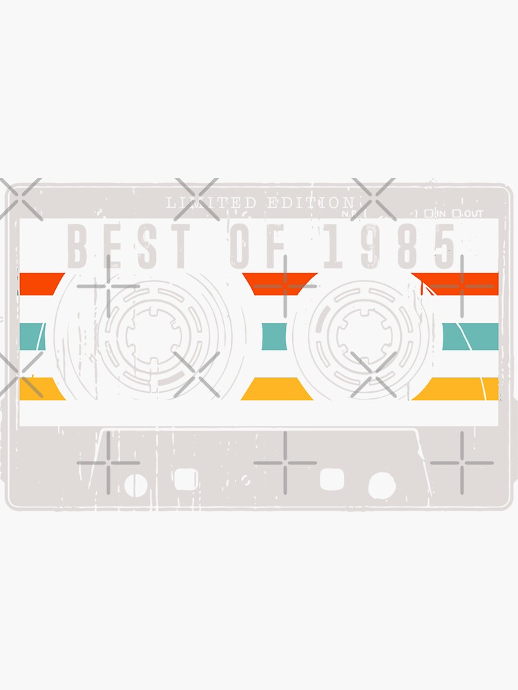 "Best of 1985 Birthday Gifts For Born In 1985" Sticker for Sale by ...