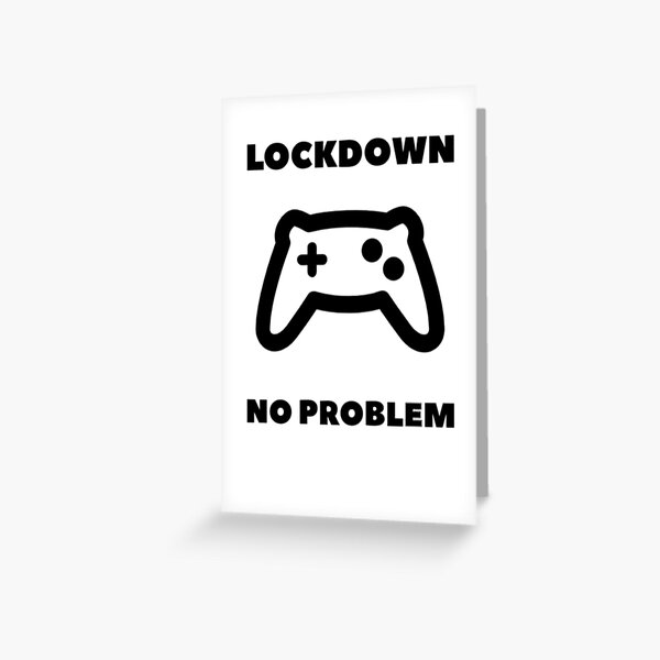 "Lockdown " Greeting Card for Sale by Letsbecreative1 | Redbubble