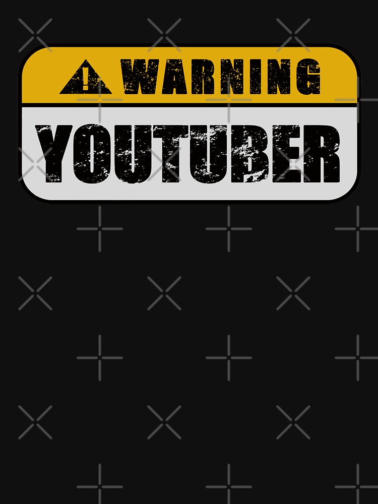 "Warning Youtuber Sign Retro Distressed" T-shirt for Sale by warning ...