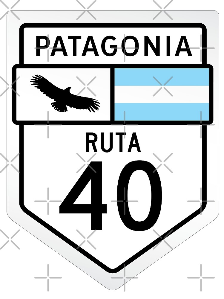 Póster for Sale con la obra «Argentina Ruta 40 Patagonia Highway Sign ...