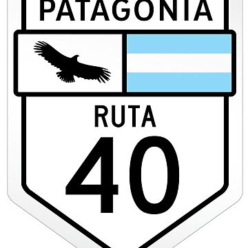 Póster for Sale con la obra «Argentina Ruta 40 Patagonia Highway Sign ...