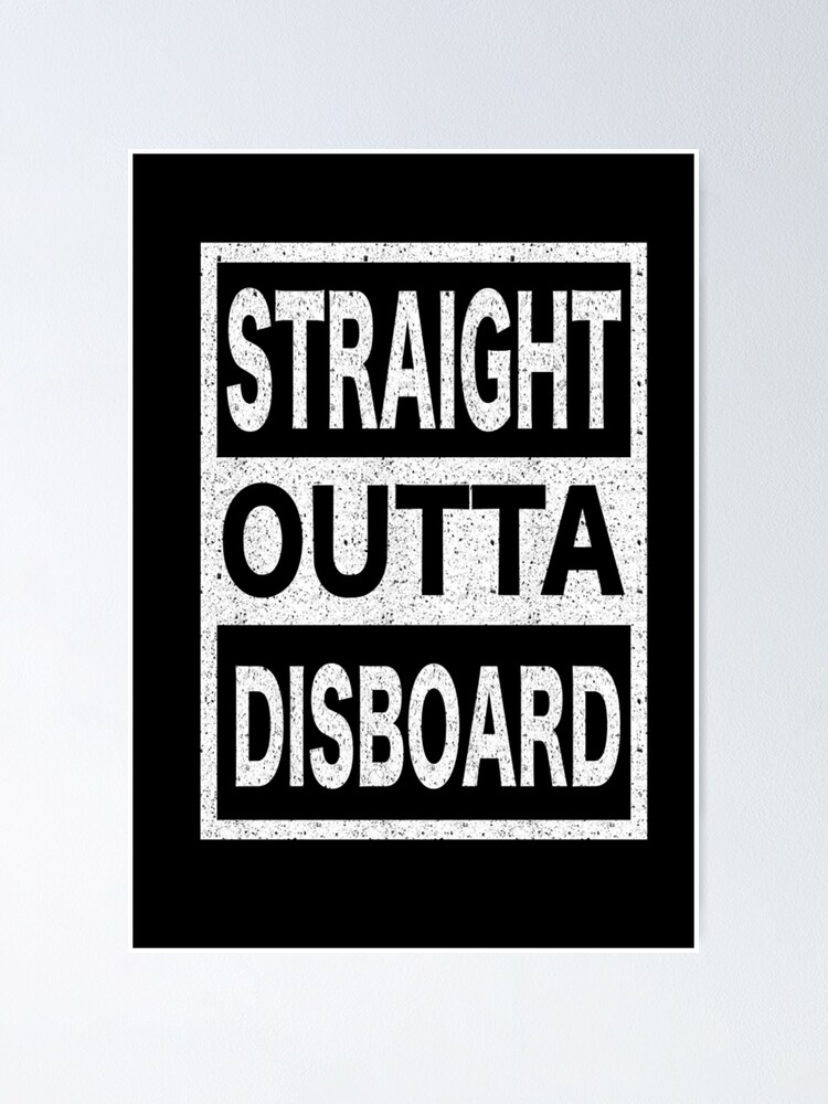 "Disboard" Poster by ShadowBlade524 | Redbubble