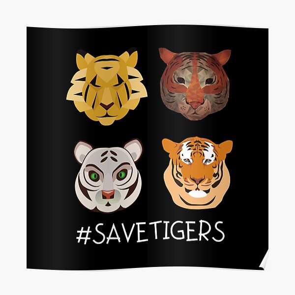 Save Tigers Posters | Redbubble