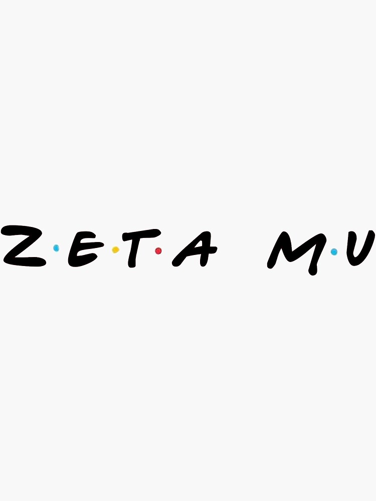 "Zeta Mu Friends" Sticker for Sale by tifftiff0101 | Redbubble