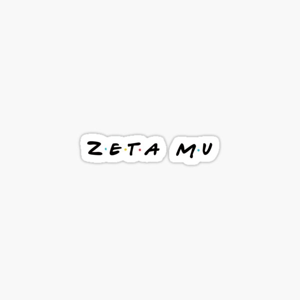"Zeta Mu Friends" Sticker for Sale by tifftiff0101 | Redbubble