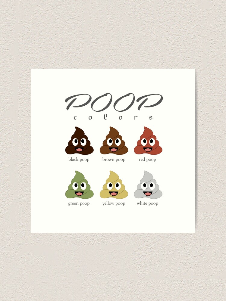 "Poop colors- types of different types of faecal matter " Art Print by ...